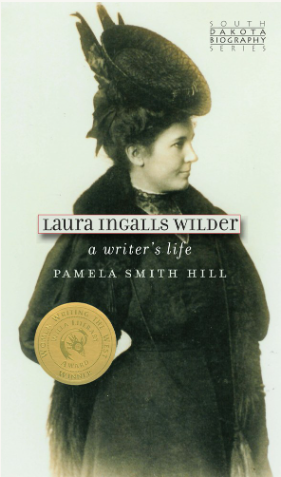 Resource: Laura Ingalls Wilder: A Writer's Life (book) - South Dakota ...